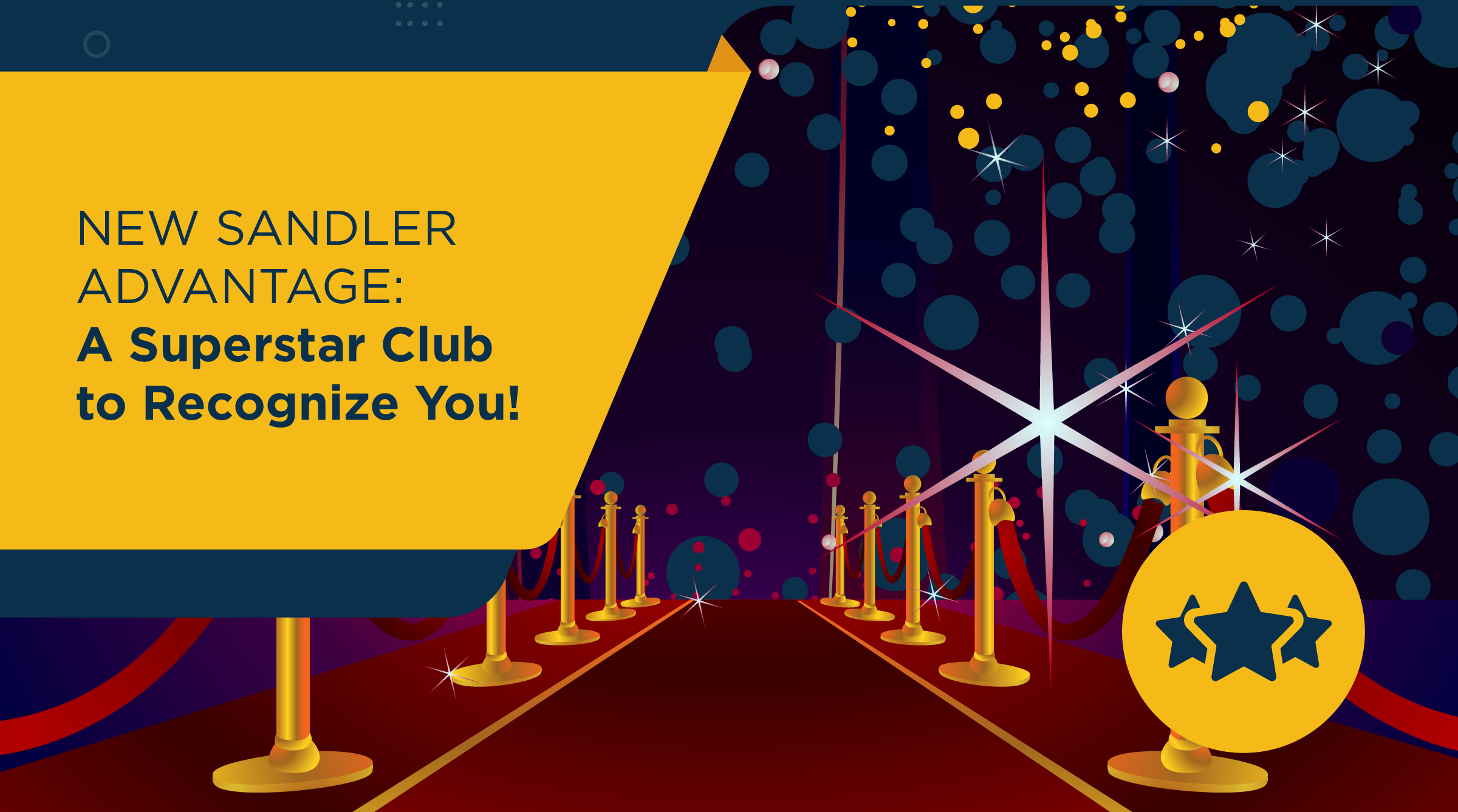Sandler Partners Launches Superstar Club Program to Reward and Recognize Partner Accomplishments ...